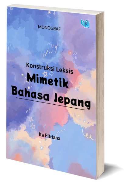 MONOGRAF: KONSTRUKSI LEKSIS MIMETIK BAHASA JEPANG | Halaman Moeka Publishing